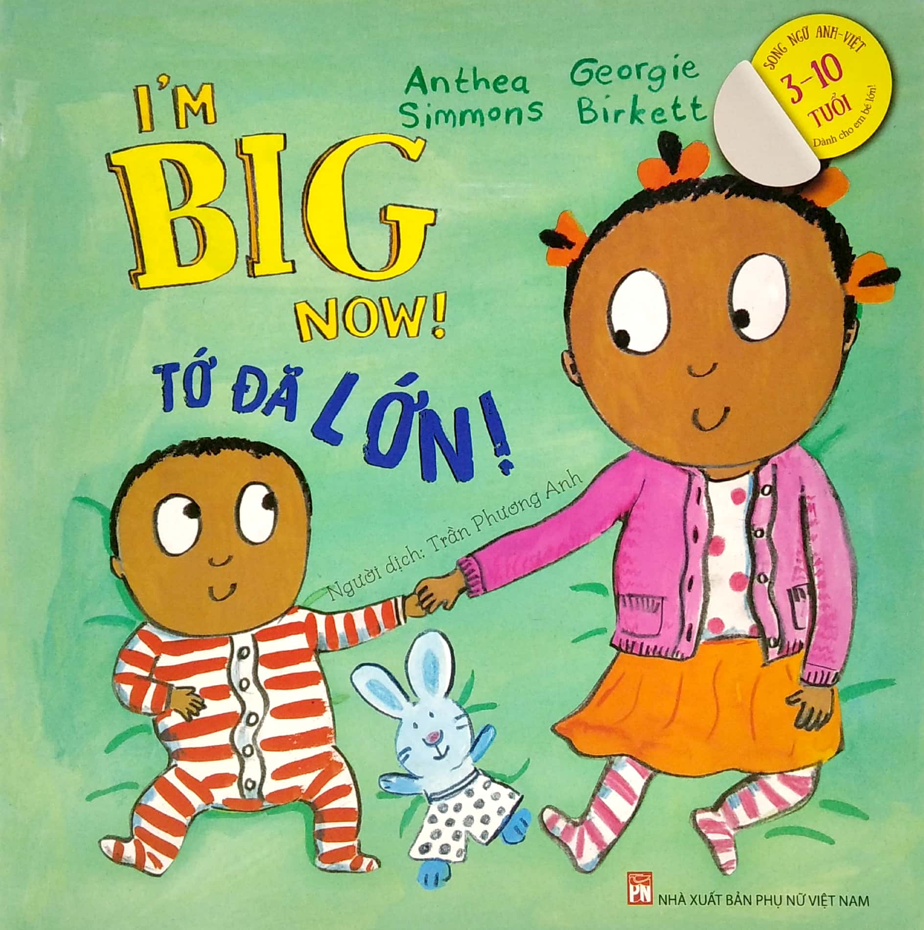 Sách I’m Big Now! Tớ Đã Lớn - Dành Cho Em Bé Lớn 3+ (Song Ngữ Anh-Việt ...