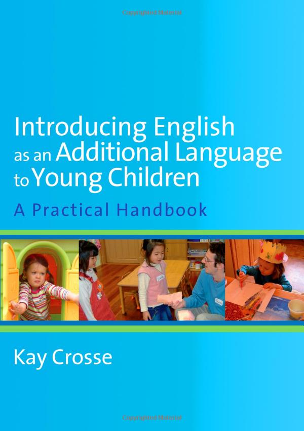 Introducing English As An Additional Language To Young Children: A ...