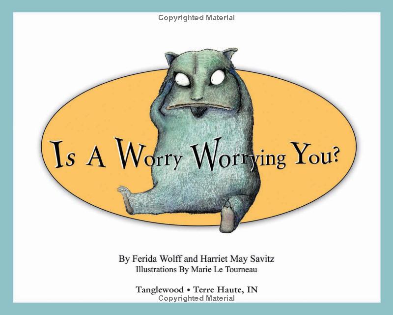 Is A Worry Worrying You?