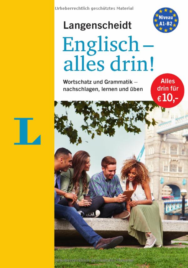 Langenscheidt Englisch - alles drin!: Wortschatz und Grammatik ...