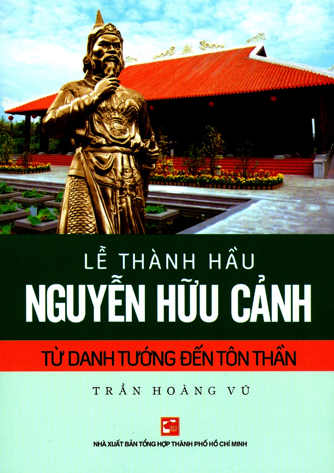 Tải Pdf Lễ Thành Hầu Nguyễn Hữu Cảnh Từ Danh Tướng Đến Tôn Thần Pdf 3575