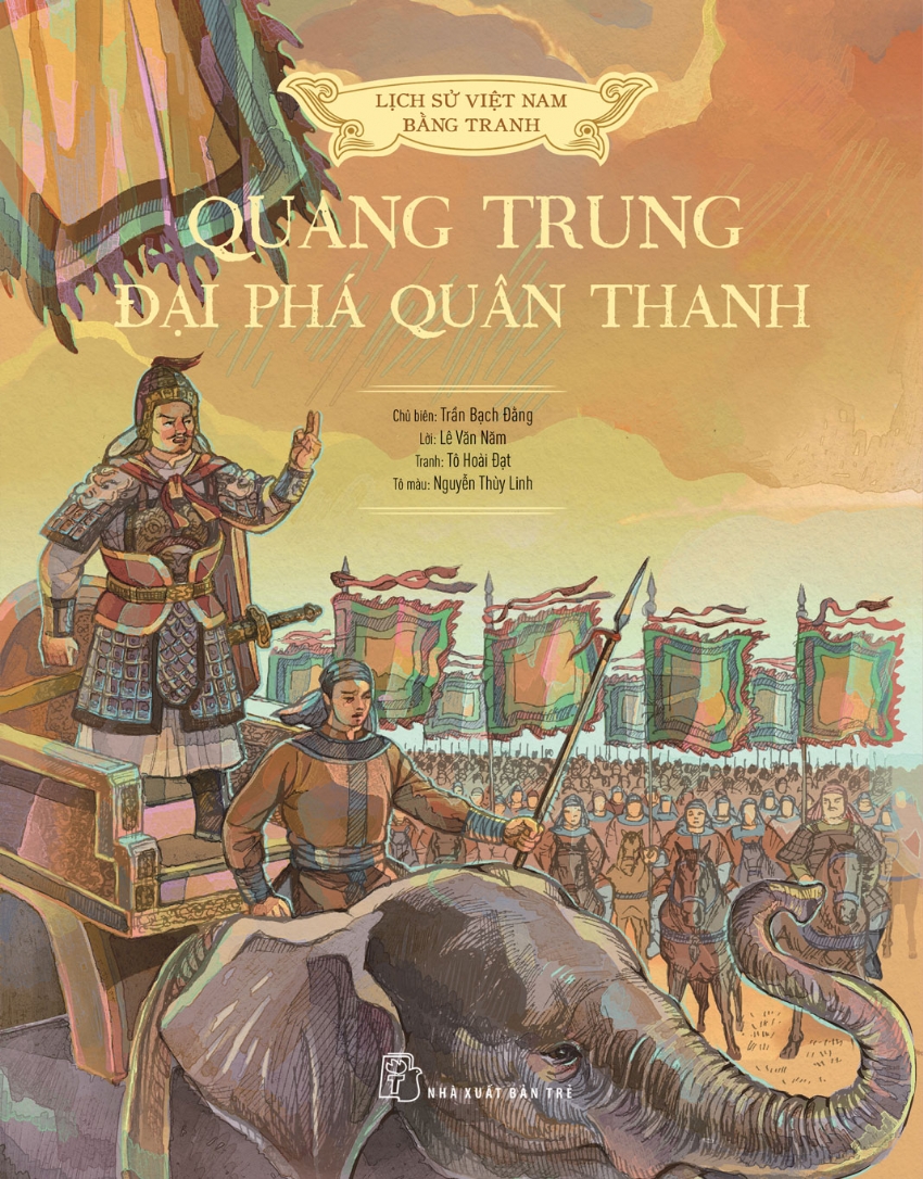 Sách Lịch Sử Việt Nam Bằng Tranh - Quang Trung Đại Phá Quân Thanh - Bản ...