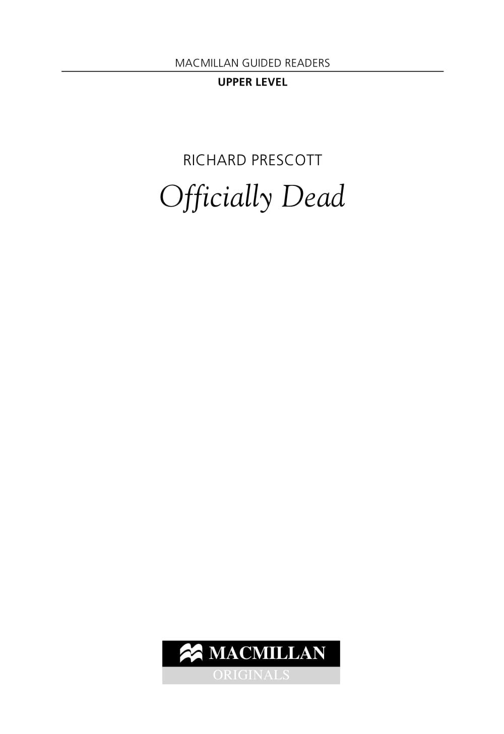 Macmillan readers: Upper: Officially Dead