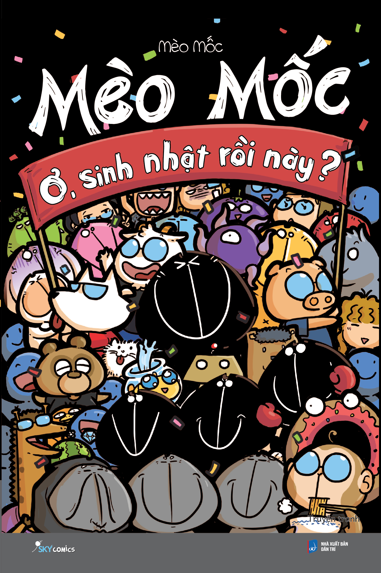 Truyện Tranh Mèo Mốc: Ơ, Sinh Nhật Rồi Này? - FAHASA.COM