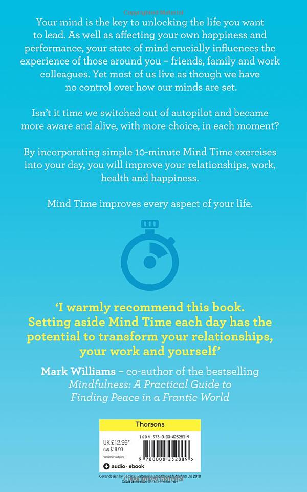Mind Time: How Ten Mindful Minutes Can Enhance Your Work, Health And ...