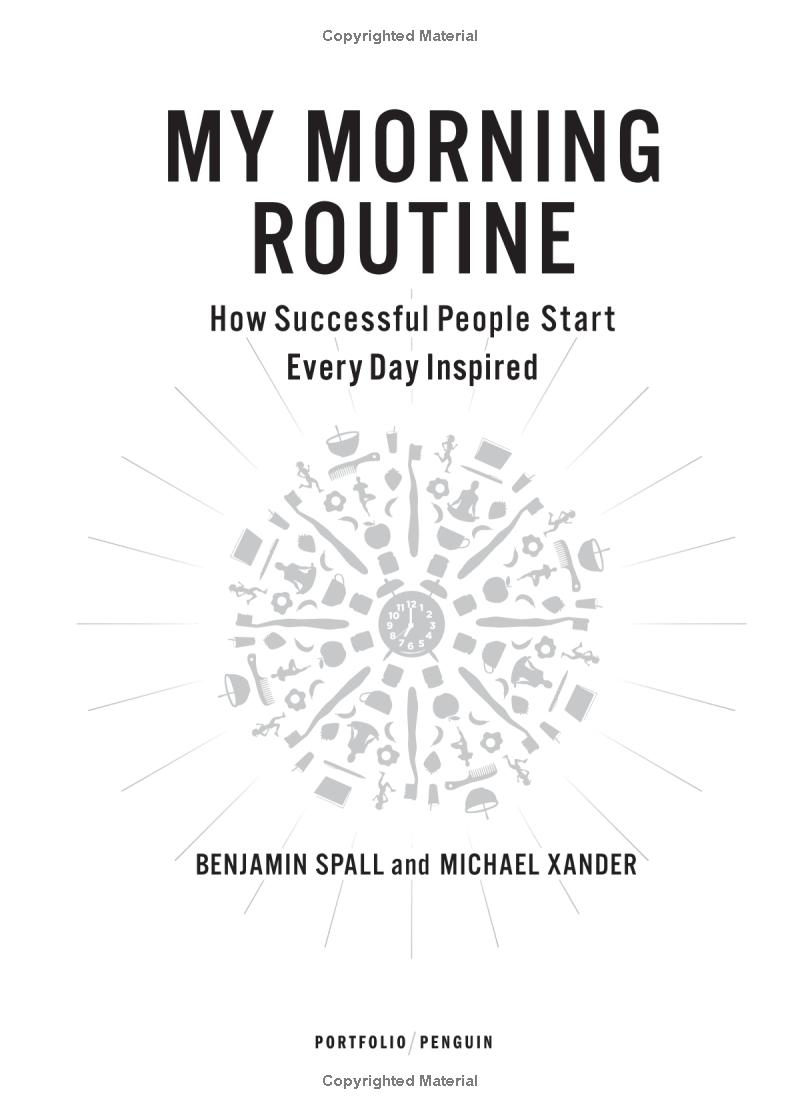 My Morning Routine: How Successful People Start Every Day Inspired ...