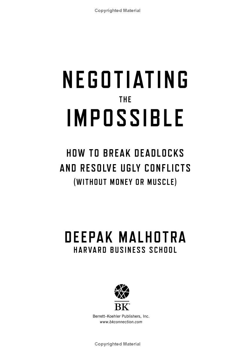 Negotiating The Impossible: How To Break Deadlocks And Resolve Ugly ...