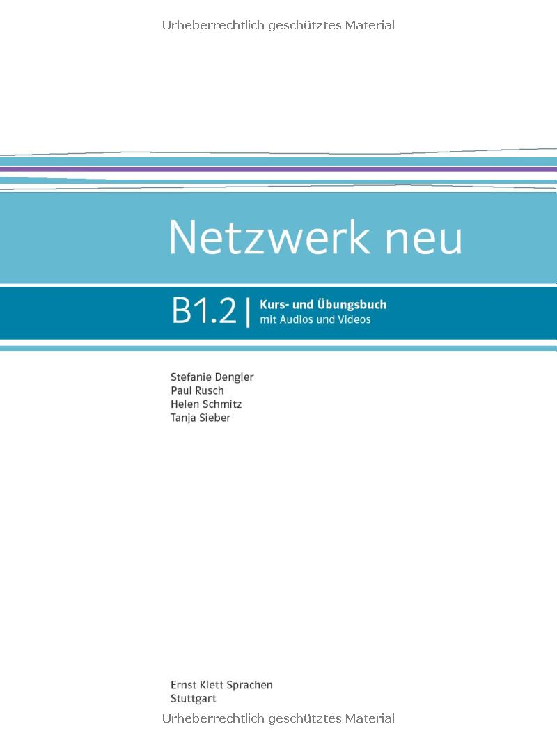 Netzwerk neu B1.2: Deutsch als Fremdsprache. Kurs- und Übungsbuch mit ...