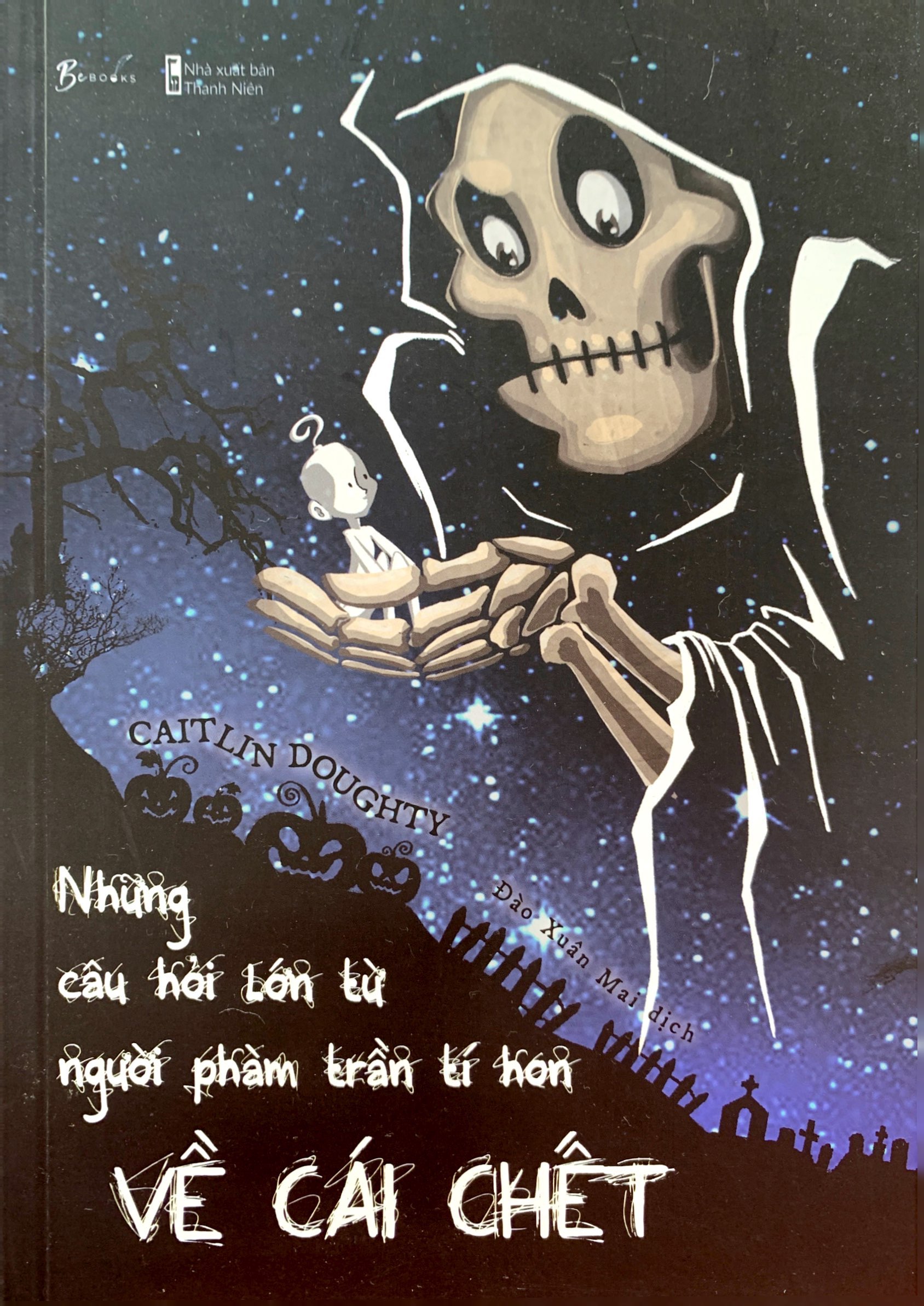 Những Câu Hỏi Lớn Từ Người Phàm Trần Tí Hon Về Cái Chết PDF - Reds