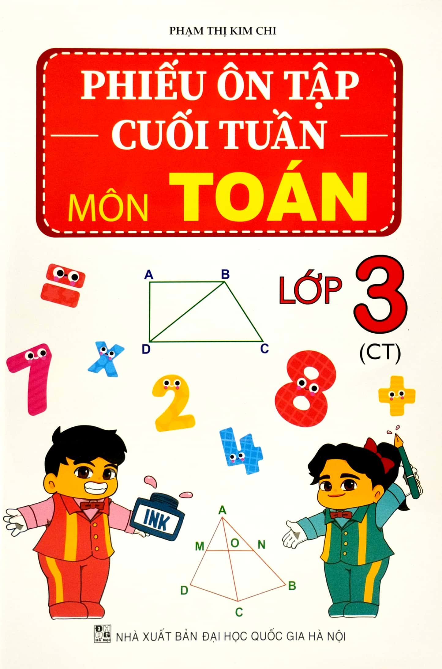 Sách Phiếu Ôn Tập Cuối Tuần Môn Toán Lớp 3 (CT) - FAHASA.COM