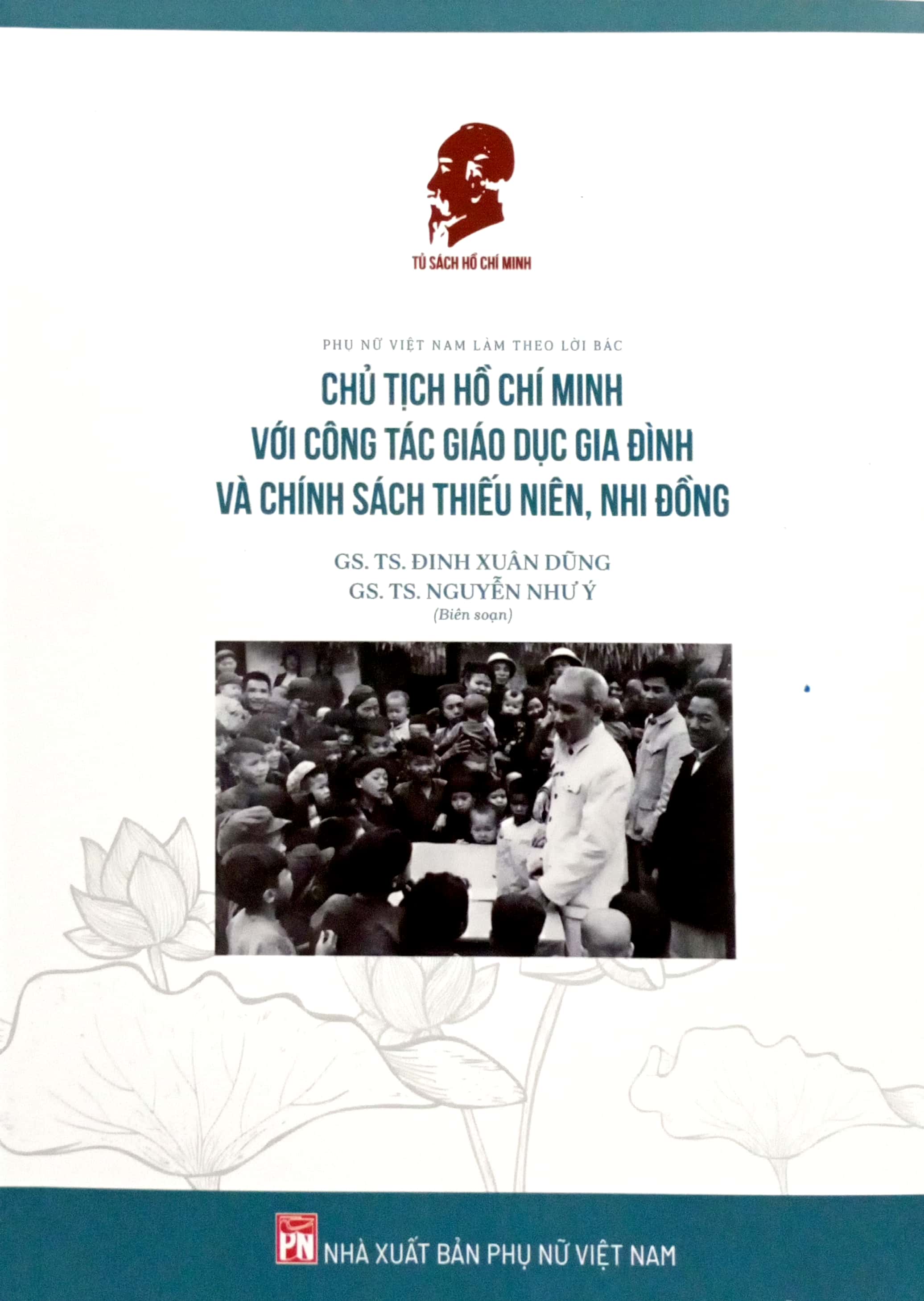 Phụ Nữ Việt Nam Làm Theo Lời Bác - Chủ Tịch Hồ Chí Minh Với Công T - FAHASA.COM