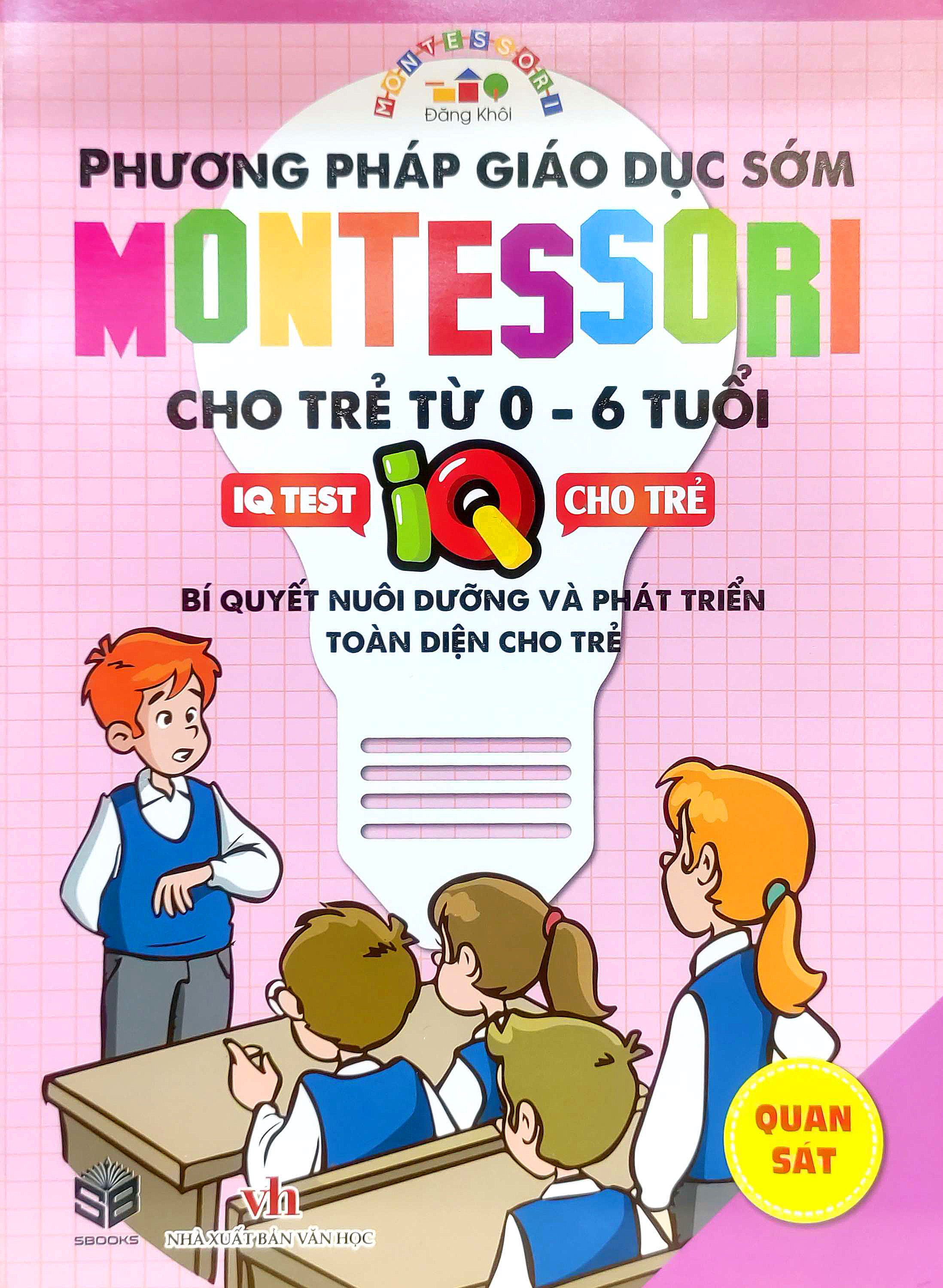 Sách Phương Pháp Giáo Dục Sớm Montesori Cho Trẻ Từ 0 - 6 Tuổi - Quan Sá ...