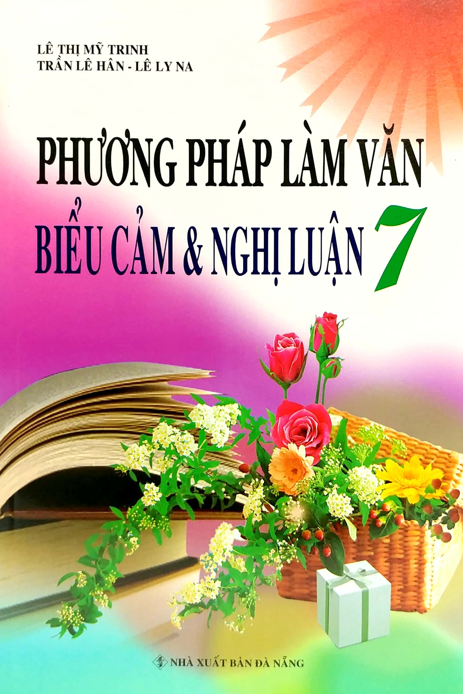 Phương Pháp Làm Văn Biểu Cảm Và Nghị Luận Lớp 7 PDF - Tờ Khai Y Tế