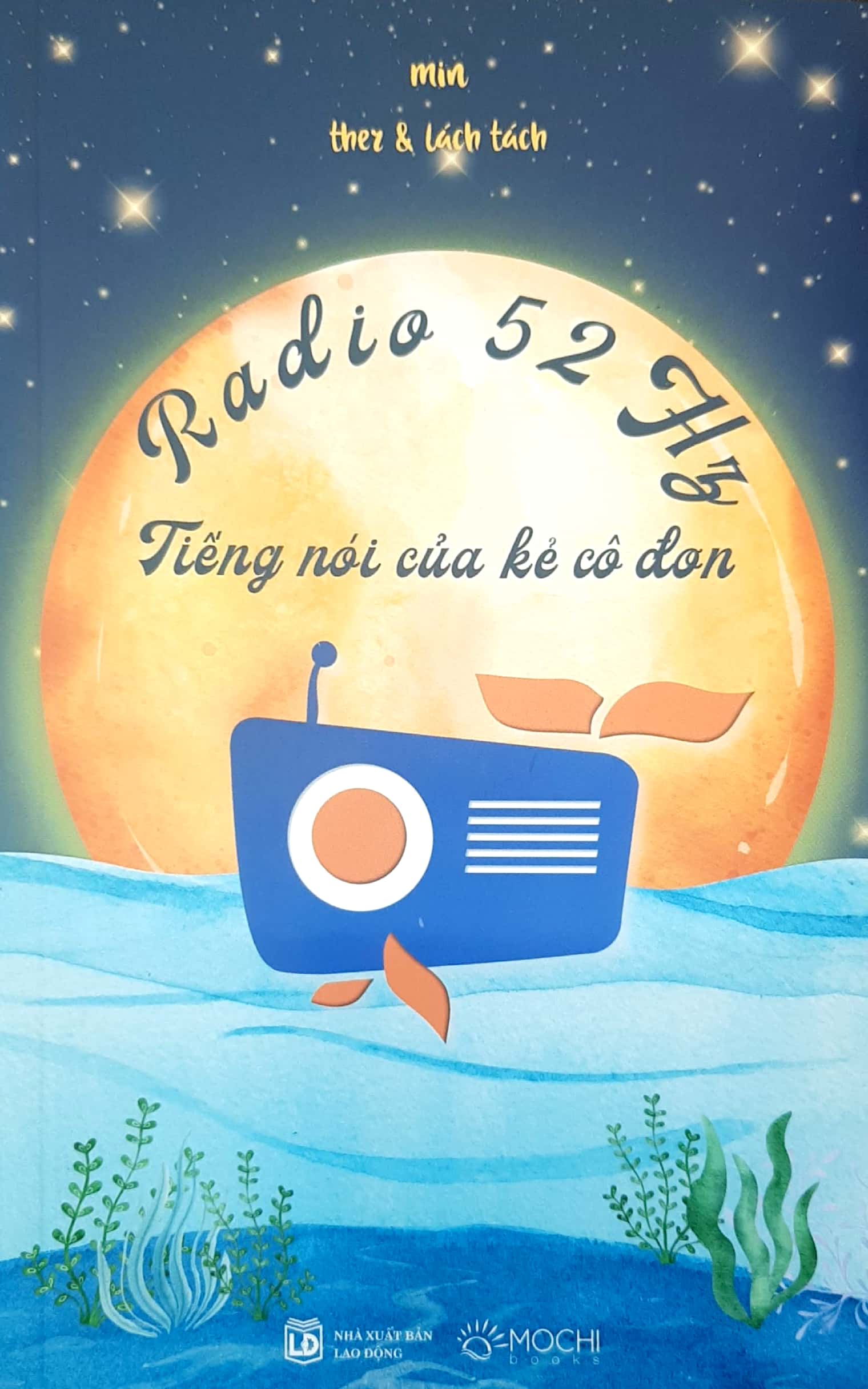 Sách Radio 52 Hz - Tiếng Nói Của Kẻ Cô Đơn - FAHASA.COM