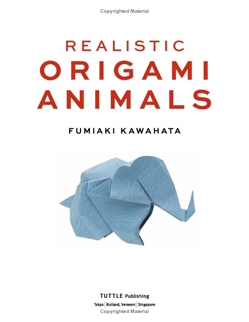 Realistic Origami Animals: 32 Amazing Paper Models From A Japanese ...