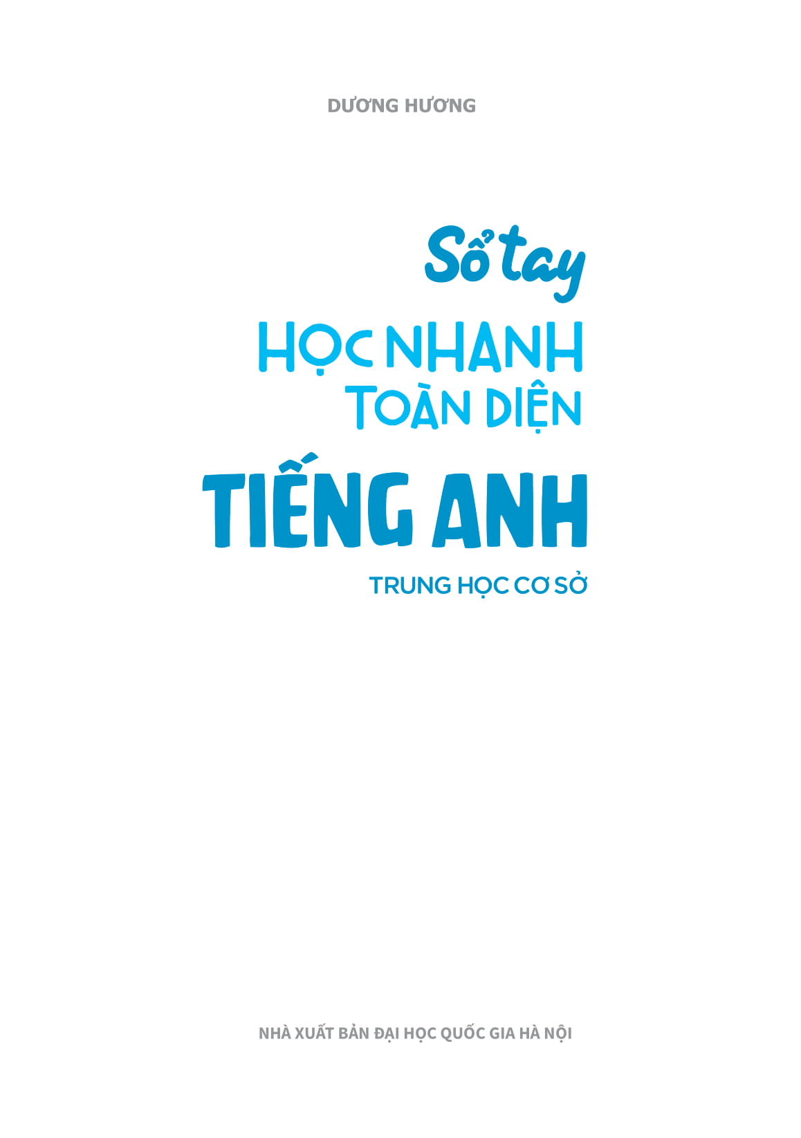Sách Sổ Tay Học Nhanh Toàn Diện Tiếng Anh THCS - FAHASA.COM