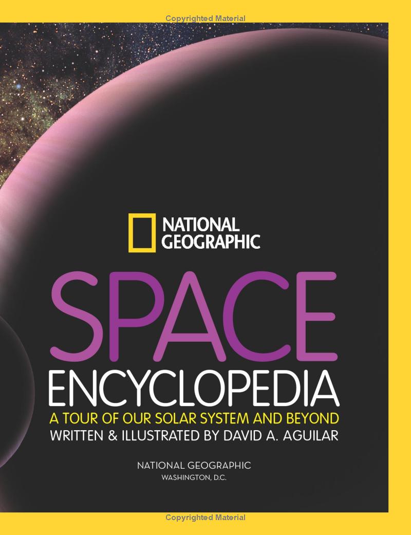 Space Encyclopedia, 2nd Edition: A Tour Of Our Solar System And Beyond