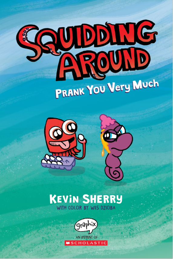 Squidding Around #3: Prank You Very Much - FAHASA.COM