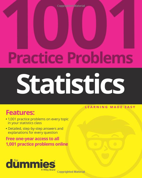 Statistics: 1001 Practice Problems For Dummies (+ Free Online Practice ...