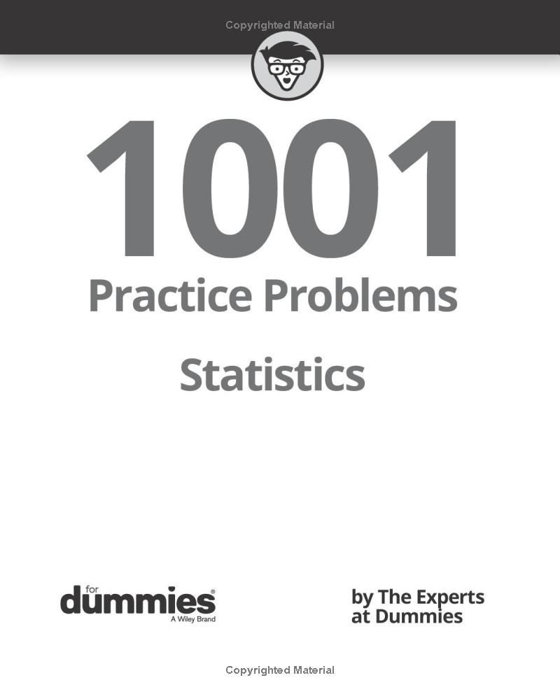 Statistics: 1001 Practice Problems For Dummies (+ Free Online Practice ...