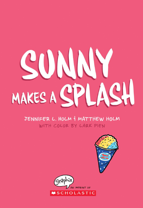 Sunny #4: Sunny Makes A Splash: A Graphic Novel - FAHASA.COM