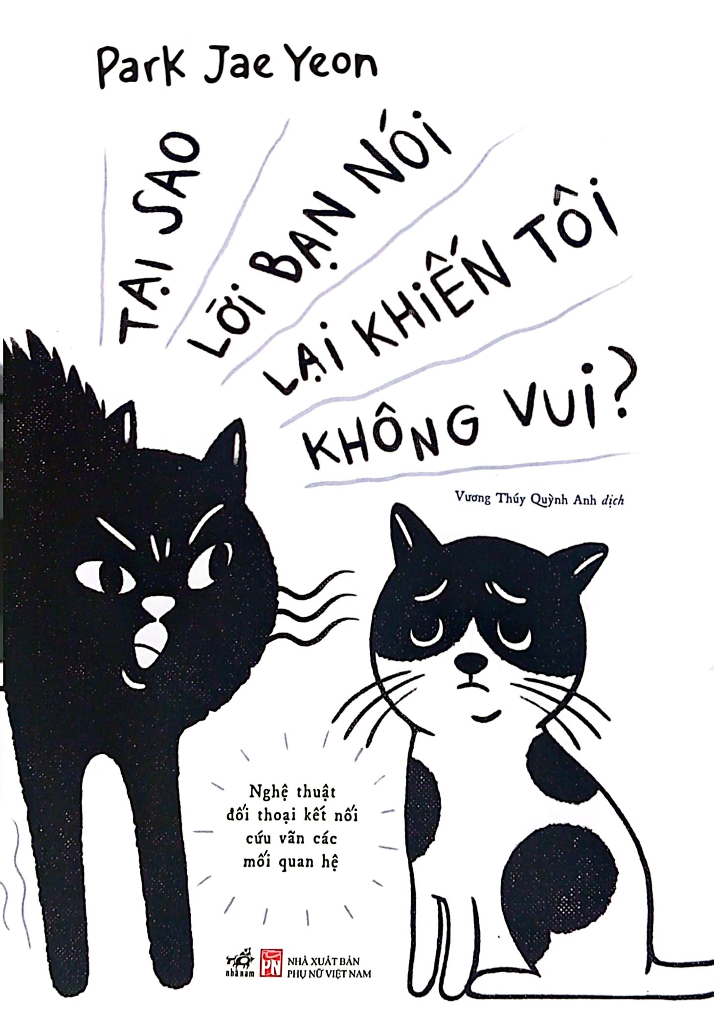 Tại Sao Lời Bạn Nói Lại Khiến Tôi Không Vui PDF - Tờ Khai Y Tế