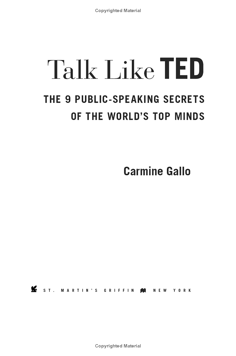 Talk Like TED: The 9 Public Speaking Secrets of the World's Top Minds ...