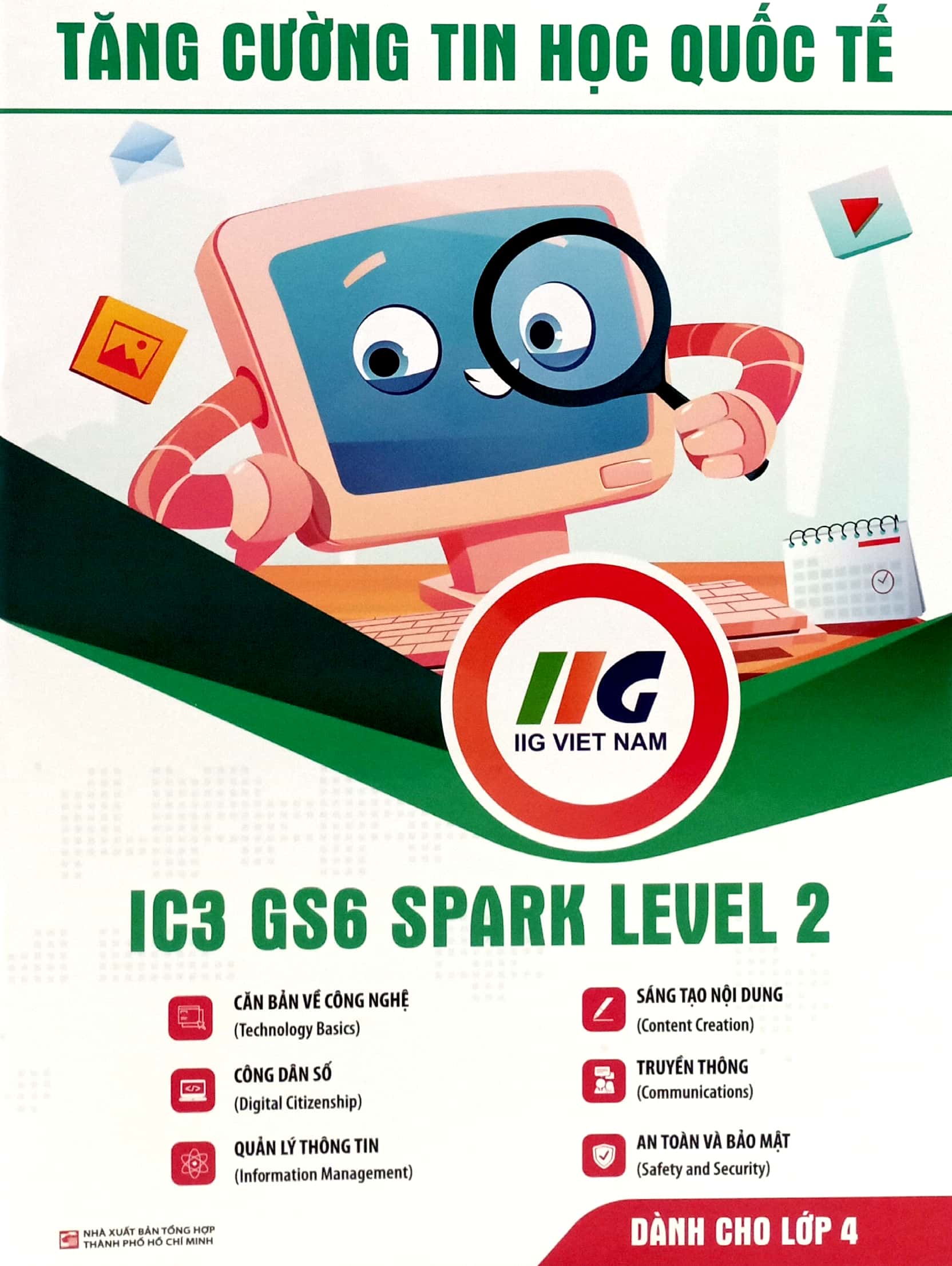 Sách Tăng Cường Tin Học Quốc Tế - IC3 GS6 Spark Level 2 (Tái Bản 2024 ...