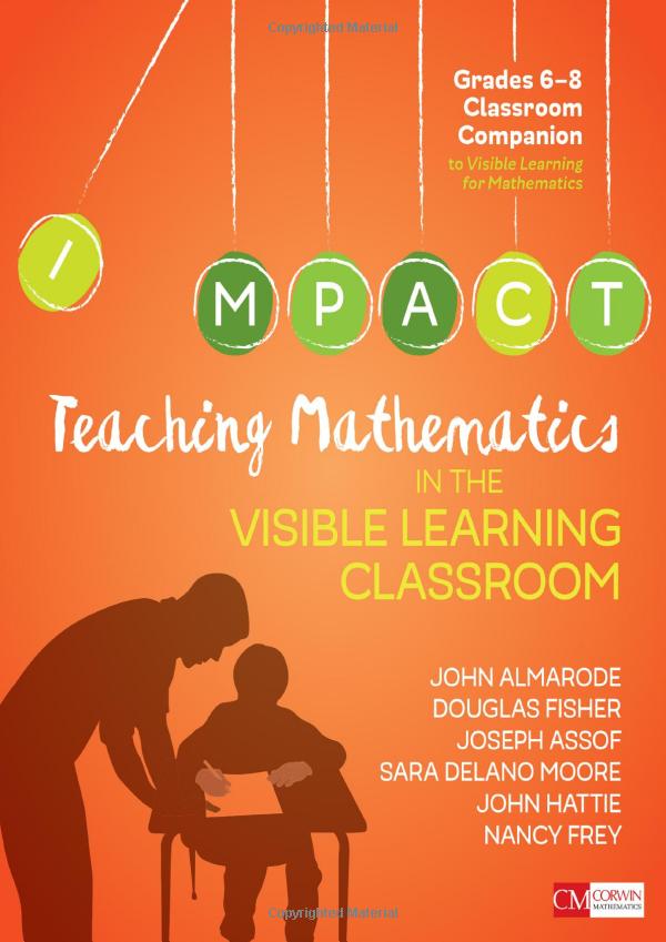 Teaching Mathematics In The Visible Learning Classroom, Grades 6-8 ...
