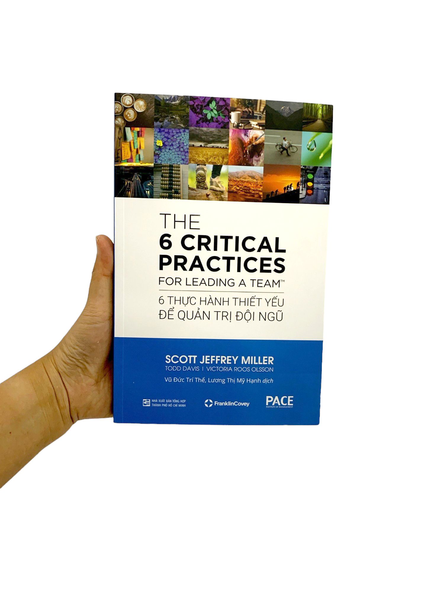 Sách The 6 Critical Practices For Leading A Team - 6 Thực Hành Thiết ...