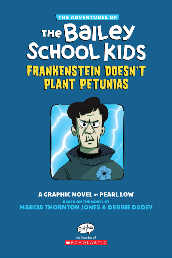 The Adventures Of The Bailey School Kids #2: Frankenstein Doesn't Plant ...