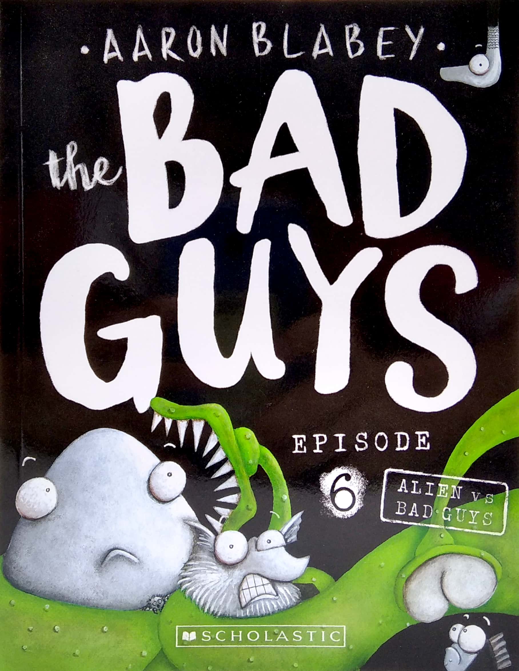 The Bad Guys - Episode 6: Alien Vs Bad Guys - FAHASA.COM