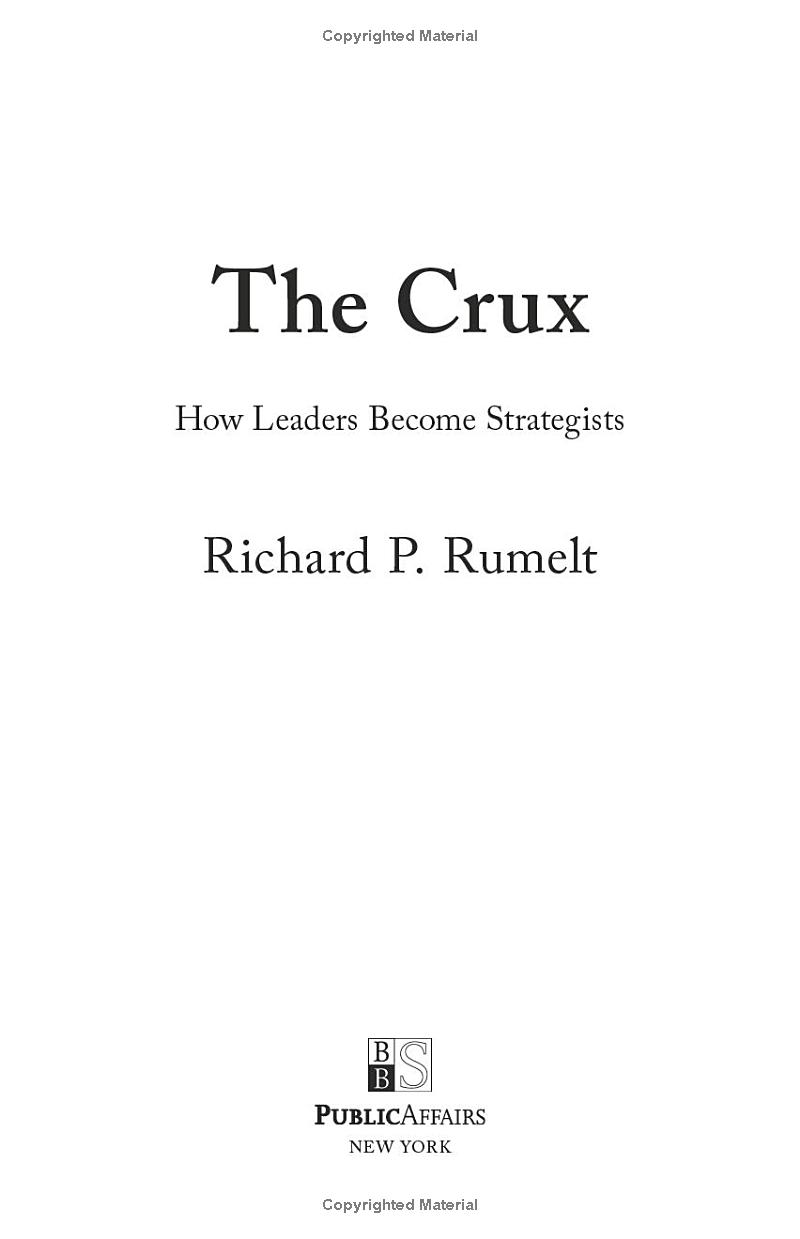 The Crux: How Leaders Become Strategists - FAHASA.COM