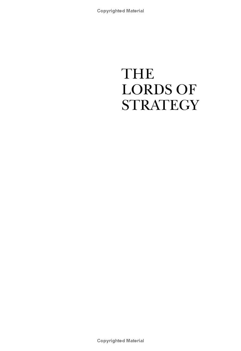 The Lords Of Strategy: The Secret Intellectual History Of The New ...