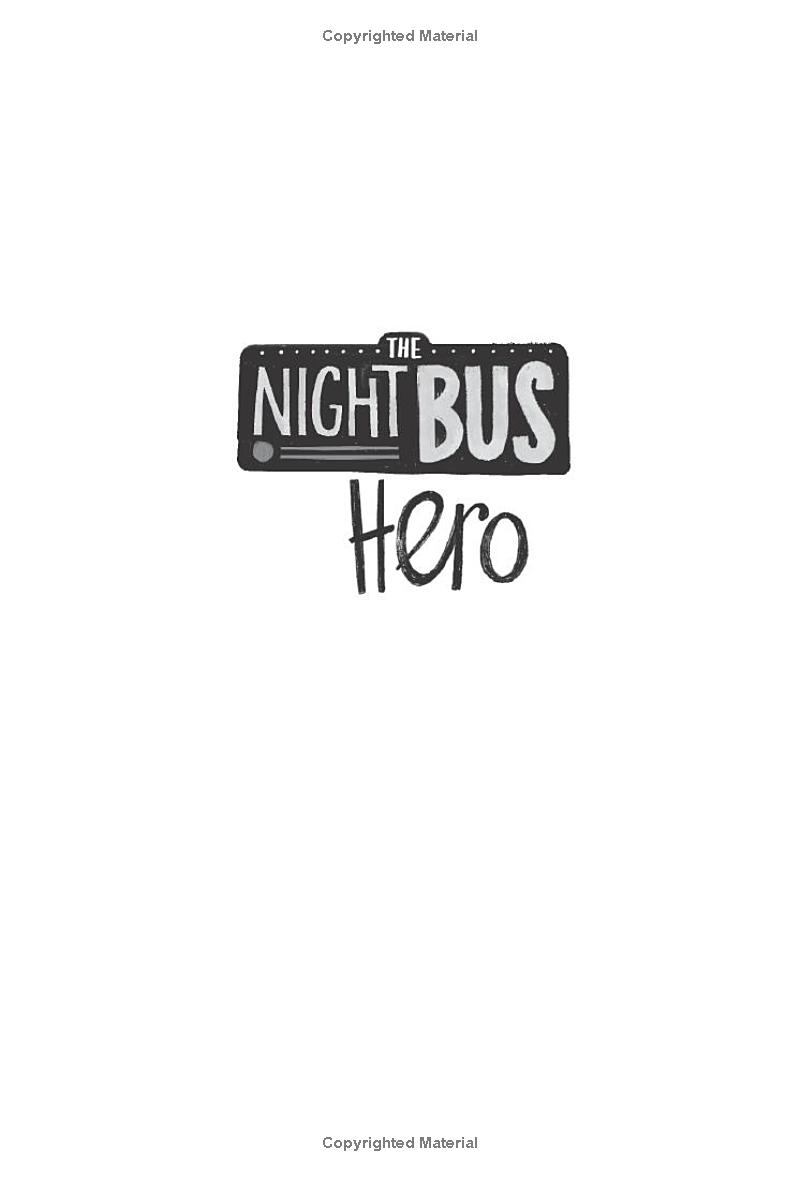 The Night Bus Hero - FAHASA.COM