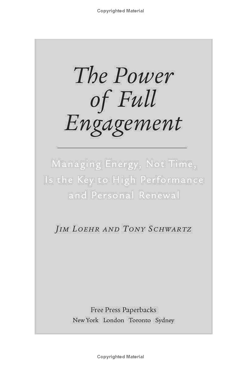 The Power of Full Engagement: Managing Energy, Not Time, Is the Key to ...
