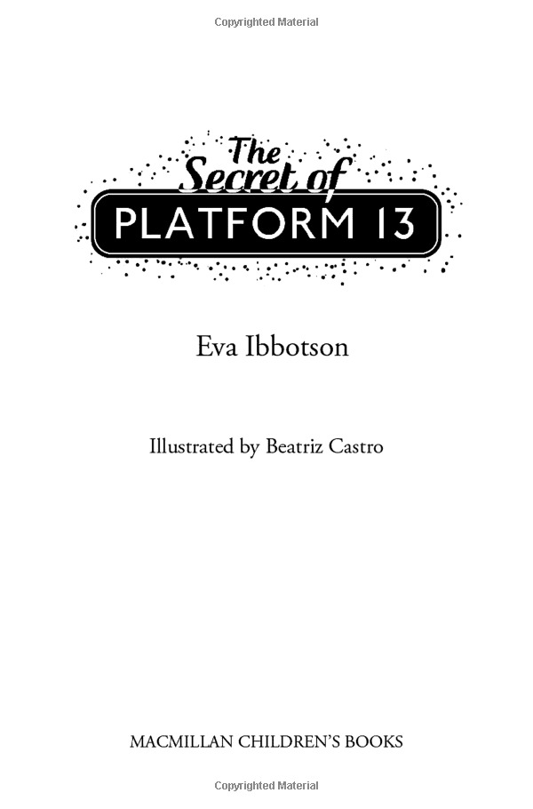 The Secret Of Platform 13: 25th Anniversary Illustrated Edition ...