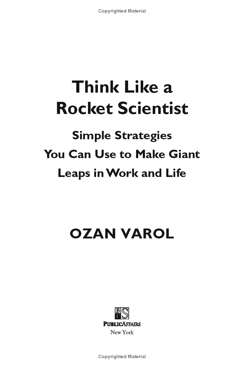 Think Like A Rocket Scientist: Simple Strategies You Can Use To Make ...