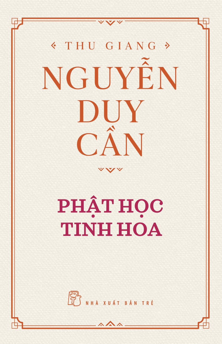 Sách Thu Giang Nguyễn Duy Cần - Phật Học Tinh Hoa (Tái Bản 2019 ...