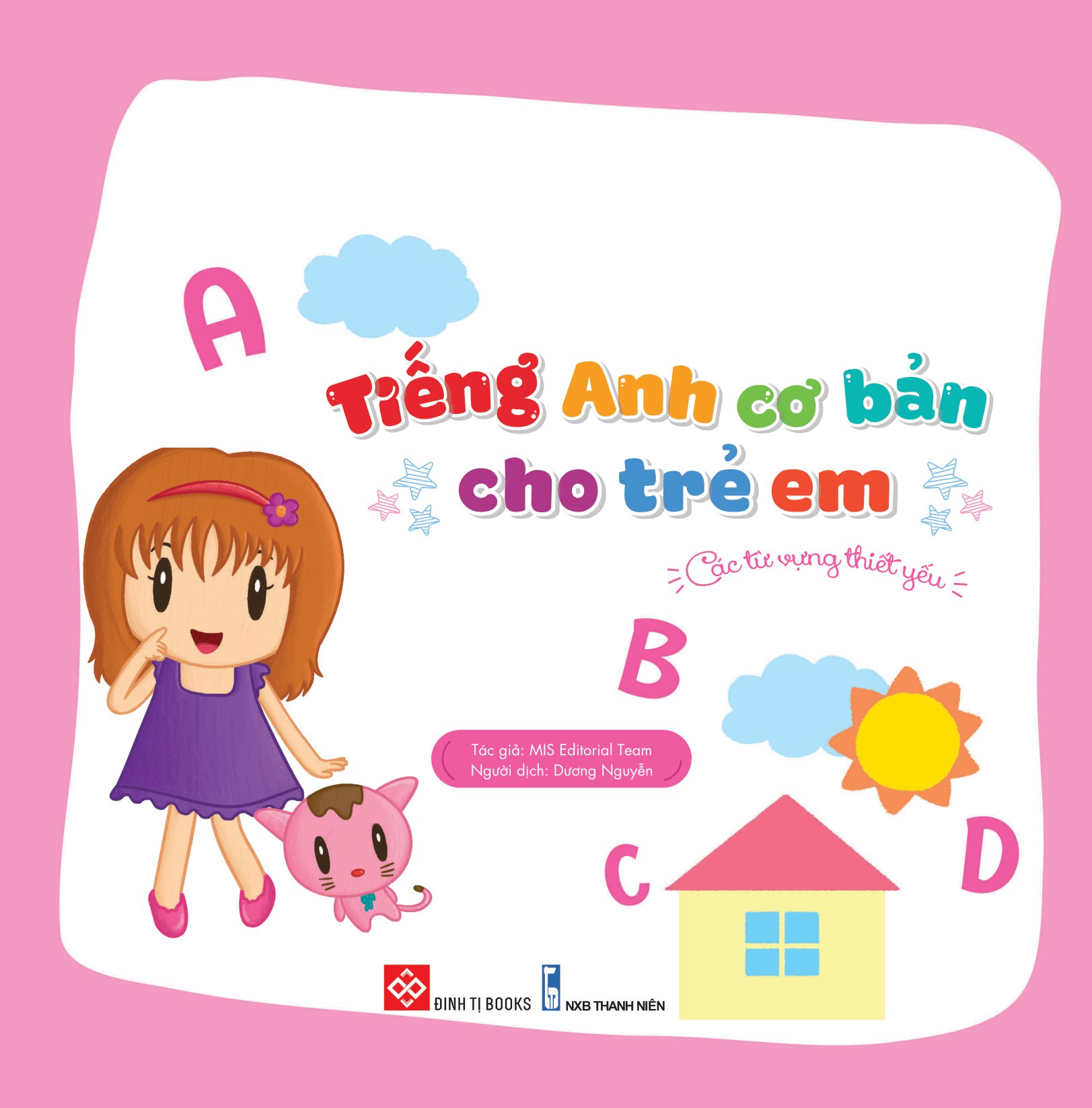 Sách Tiếng Anh Cơ Bản Cho Trẻ Em - Các Từ Vựng Thiết Yếu - FAHASA.COM