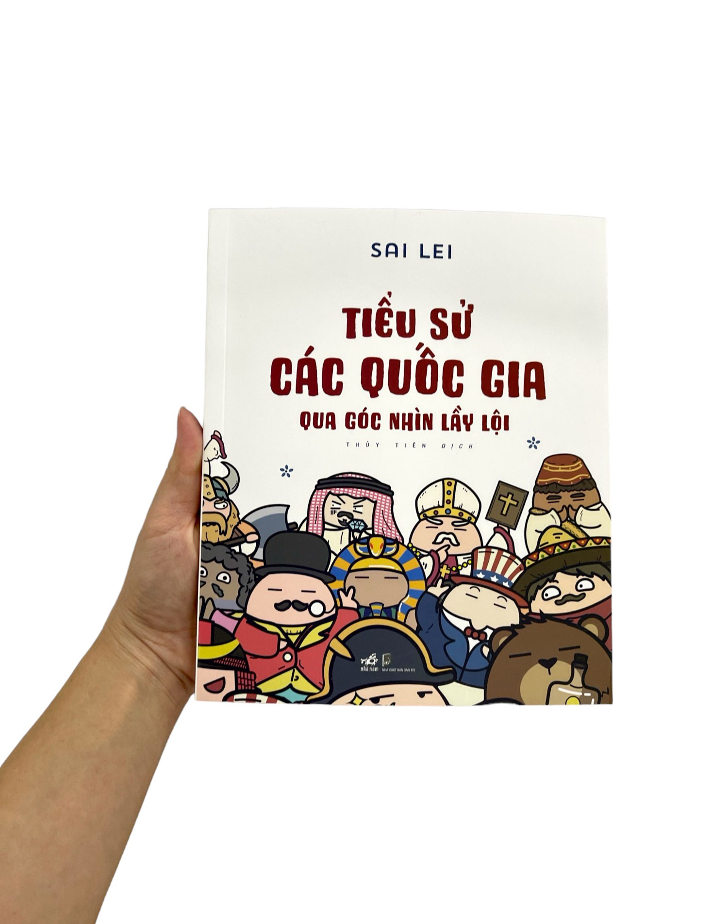Tiểu Sử Các Quốc Gia Qua Góc Nhìn Lầy Lội (Sai Lei) (NXB Dân Trí) (Sách ...