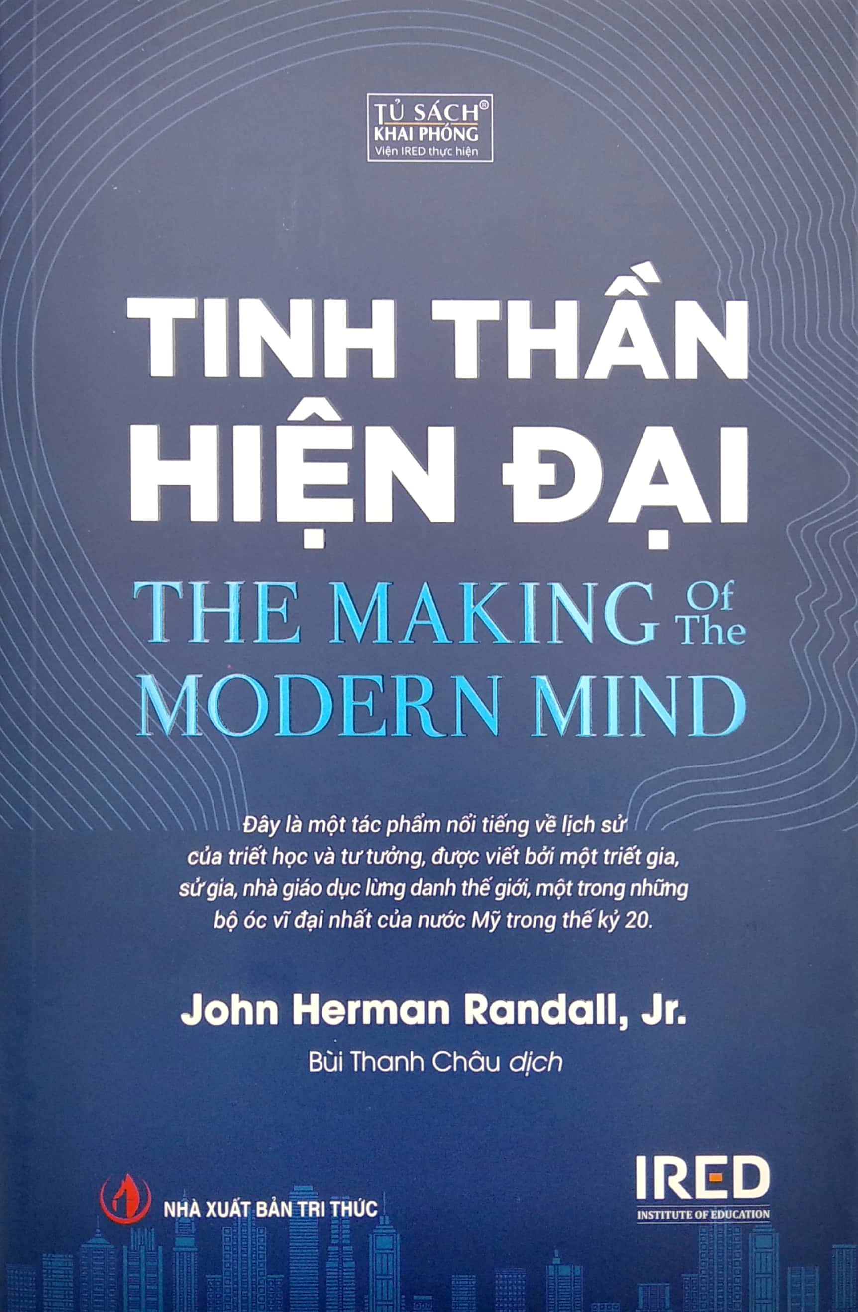 Sách Tinh Thần Hiện Đại - The Making Of The Modern Mind - FAHASA.COM