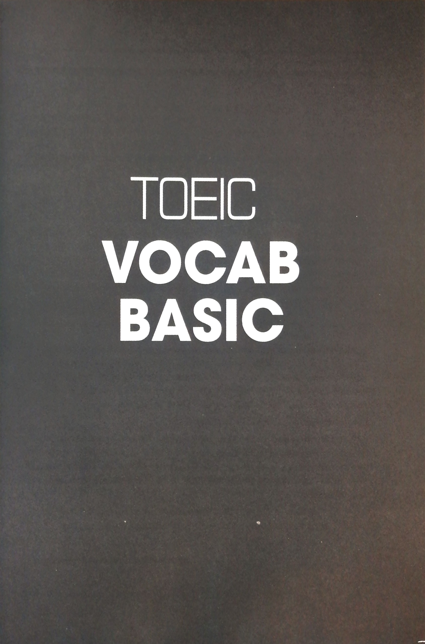 Sách Toeic Vocab Basic - 1000 Từ Vựng Cơ Bản Kèm Bài Tập Dành Cho Người - FAHASA.COM
