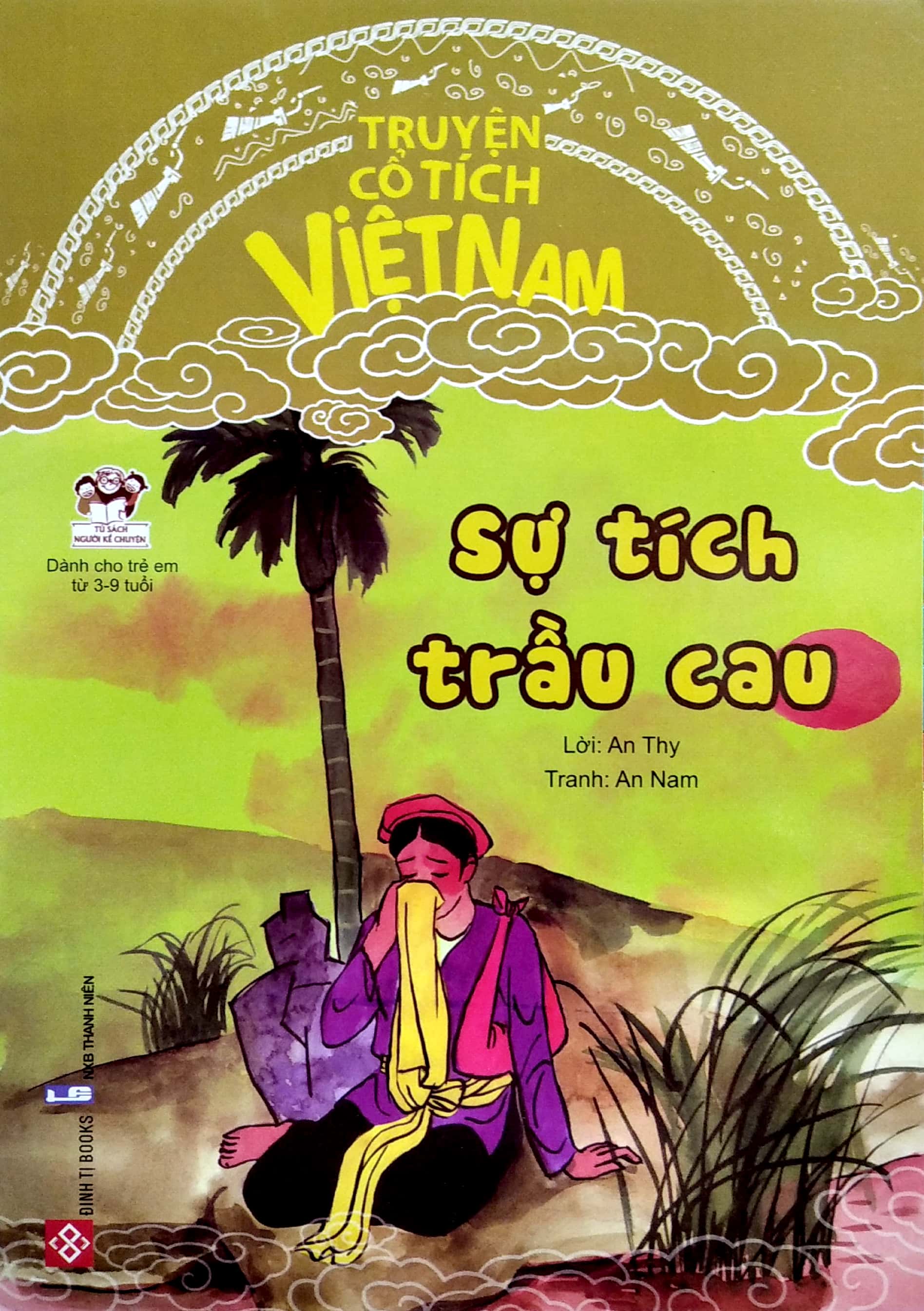 Sách Truyện Cổ Tích Việt Nam - Sự Tích Trầu Cau (Tái Bản 2020) - FAHASA.COM