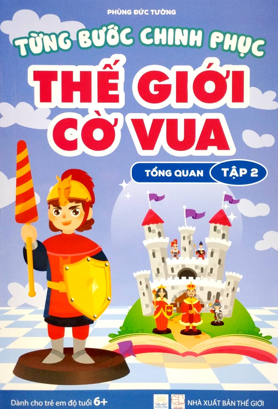 Bộ Từng Bước Chinh Phục Thế Giới Cờ Vua - Tổng Quan - Tập 2 PDF - YDS.EDU.VN