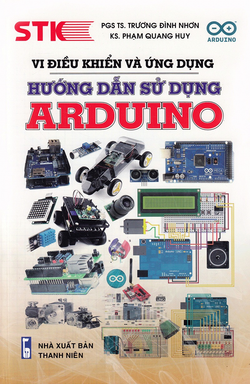 [Tải PDF] Vi Điều Khiển Và Ứng Dụng - Hướng Dẫn Sử Dụng Arduino PDF - Thuvienso.org