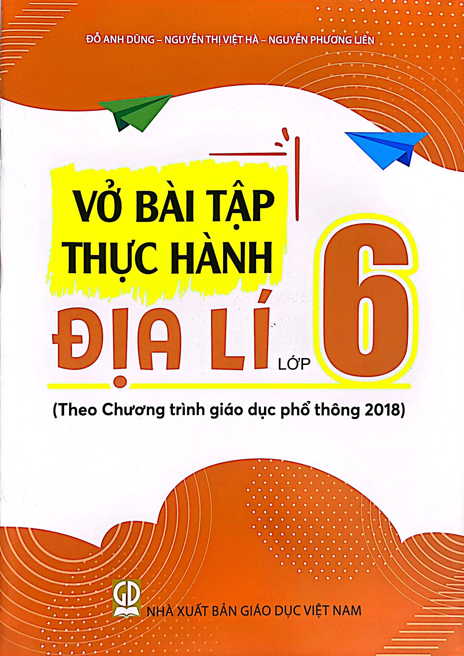 Sách Vở Bài Tập Thực Hành Địa Lí Lớp 6 (Theo Chương Trình Giáo Dục ...