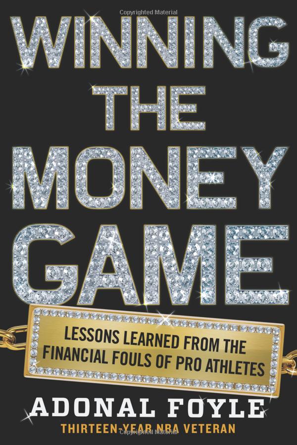 Winning The Money Game: Lessons Learned From The Financial Fouls Of Pro ...