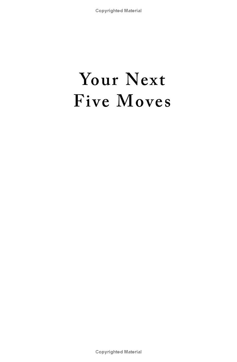 Your Next Five Moves: Master The Art Of Business Strategy - FAHASA.COM
